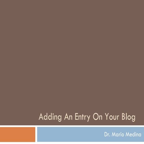 Adding A Blog Entry | PPT