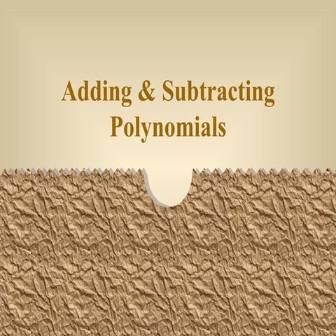 Adding & Subtracting Polynomials | PPT