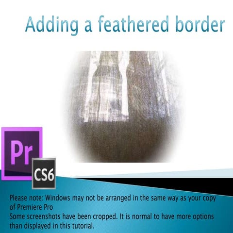 Adding a feathered border | PPTX | Video Production | Content Production