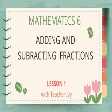 ADDING AND SUBTRACTING FRACTIONS Math 06 | PPTX