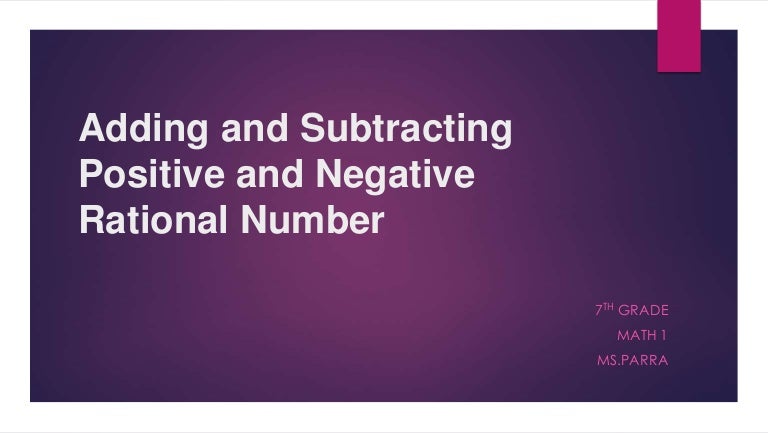 Adding And Subtracting Positive And Negative Rational Number Notes 1 adding-and-subtracting-positive-and-negative-rational-number-notes-1