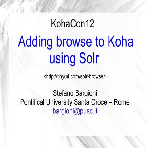 Adding Browse To Koha Using Solr Ppt