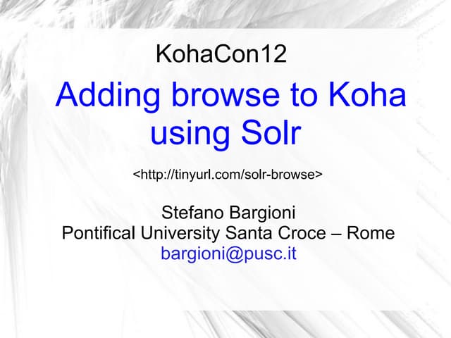 Adding Browse To Koha Using Solr Ppt