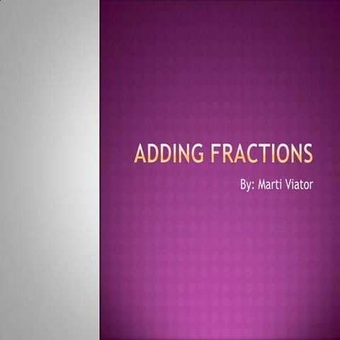 Adding Fractions | PPTX