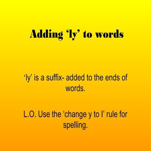 Adding ly adverbs | PPT
