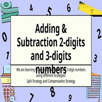 Adding & Subtraction 2-digits and 3-digits numbers | PPTX