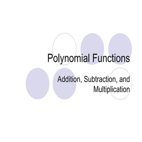 Adding subtractmultiplypolynomials | PPT
