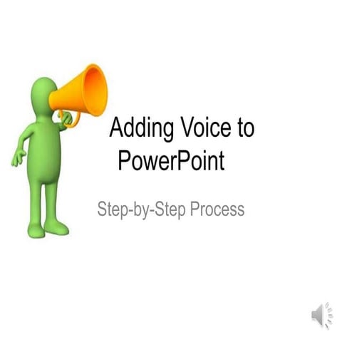 Adding voice to ppt | PPT
