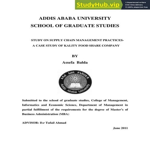 ADDIS ABABA UNIVERSITY SCHOOL OF GRADUATE STUDIES STUDY ON SUPPLY CHAIN MANAGEMENT PRACTICES- A ...