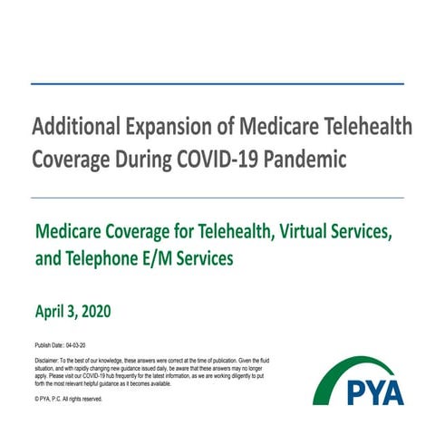 PYA Webinar: “Additional Expansion of Medicare Telehealth Coverage ...
