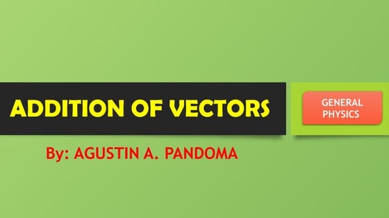 Addition of Vectors | By Head to Tail Rule | PPTX | Physics | Science