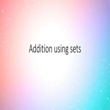 Addition Using Sets | PPTX