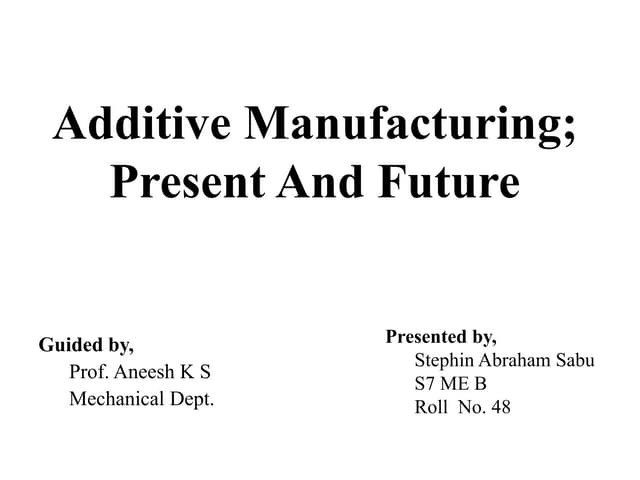 Additive Manufacturing | PDF