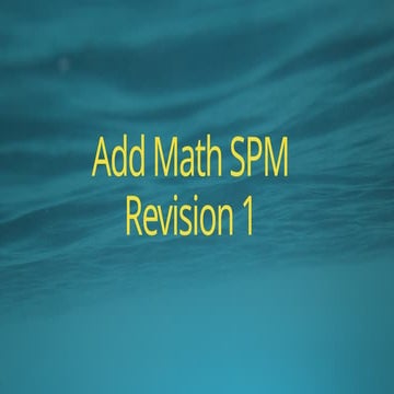 Form 5 Add Math SPM revisionAAAAAAA.pptx
