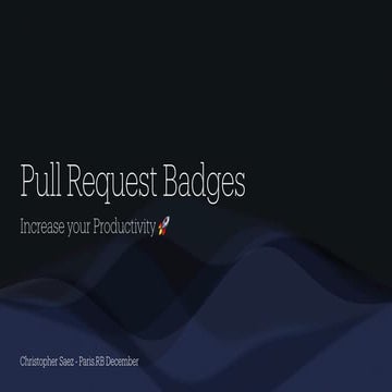 Add dynamic badges into your pull request and increase your ...