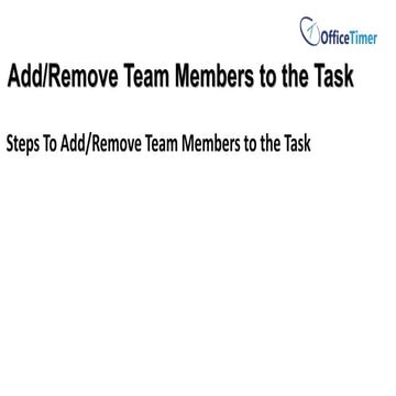 Add remove project team members to task | PPT