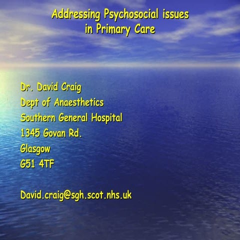 Addressing Psychosocial Issues in Primary Care | PPT