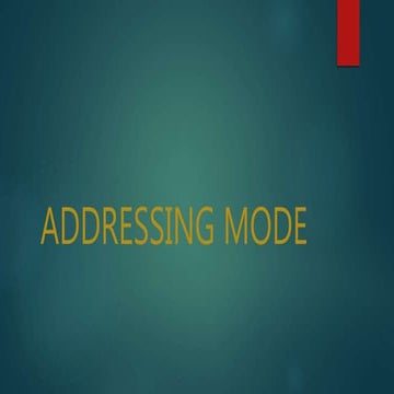 Addressing mode | PPTX | Programming Languages | Computing