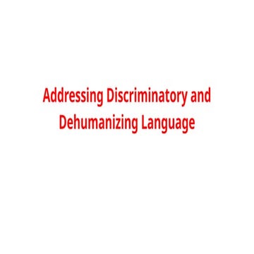 Addressing Racist and Dehumanising Language [Autosaved].pptx