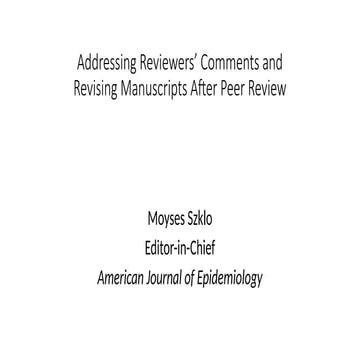 Addressing Reviewers’ Comments and Revising Manuscripts After Peer ...