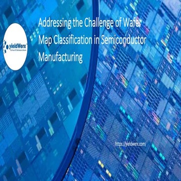 Addressing the Challenge of Wafer Map Classification in Semiconductor ...