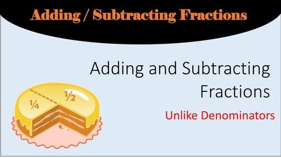 Adding and subtracting fractions | PPT