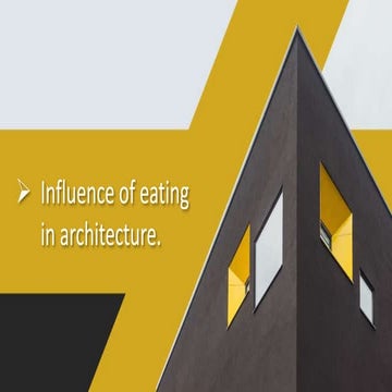 Influence of eating in architecture. | PPTX