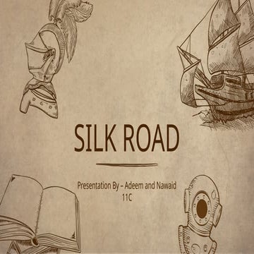 SILK ROAD PPT this is a chapter from class 11 CBSE . | PPTX