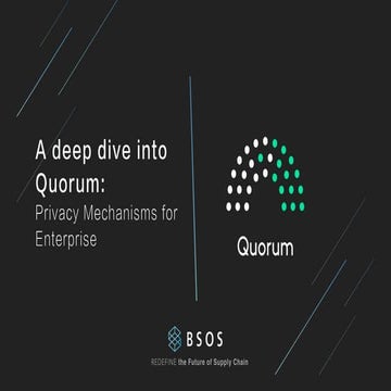 BSOS x Quorum Meetup: A deep dive into Quorum | PPT
