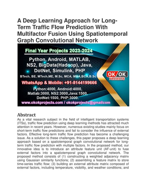 A Deep Learning Approach For Long Term Traffic Flow Prediction With