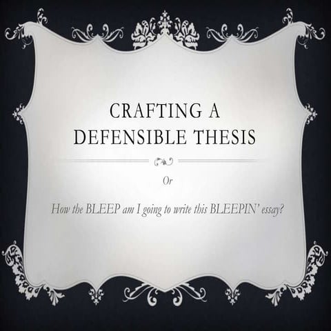 A defensible thesis | PPTX