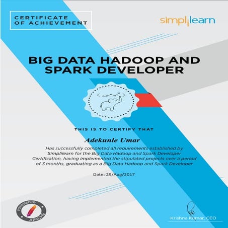 Adekunle Umar (Simplilearn Big Data Hadoop and Spark Developer Certificate) | PDF | Computing ...