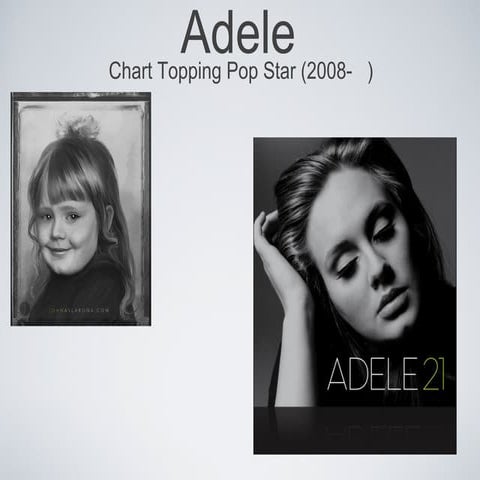 Adele - Her Life and Music | PPT | Soft AC Music | Adult Contemporary Music