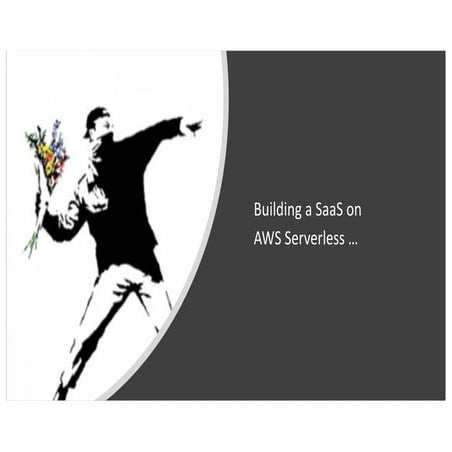 Building a SaaS on AWS Serverless | PPT