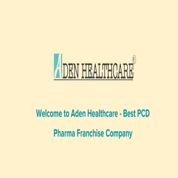 PCD Pharma Franchise Company - Aden healthcare | PPT