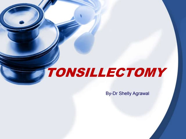 Tonsillectomy | PPTX