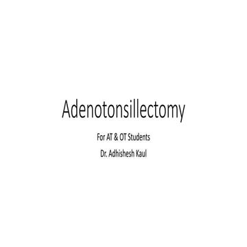 Adenotonsillectomy.pptx