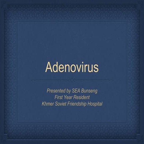 Adenovirus | PPTX