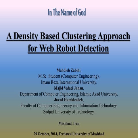 A Density Based Clustering Approach For Web Robot Detection Ppt
