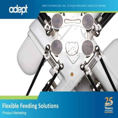 Flexible Feeding Solutions from Adept Technology | PPTX