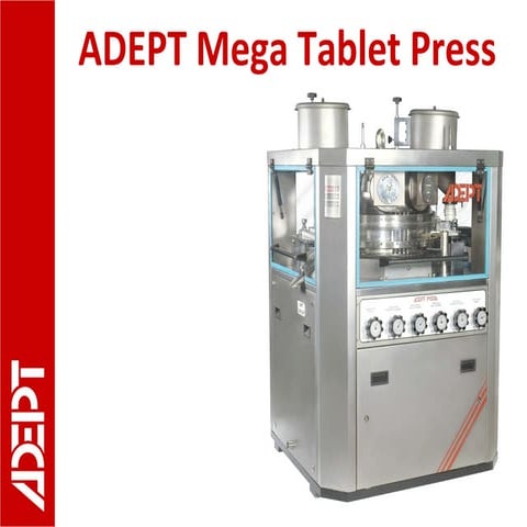 ADEPT Mega Tablet Press | PPT