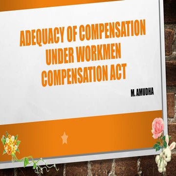 Adequacy of compensation under workmen compensation act | PPTX