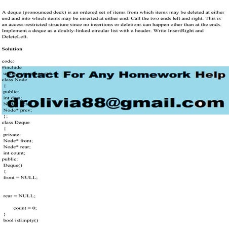 A deque (pronounced deck) is an ordered set of items from which item.pdf