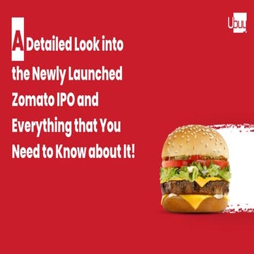 A Detailed Look into the Newly Launched Zomato IPO | PPTX