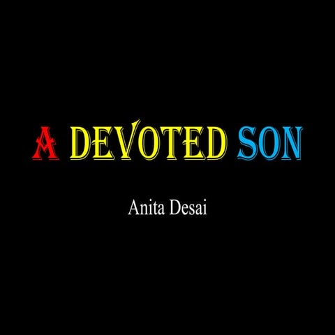 A Devoted Son. Class 12 English | Story Presentation | PPTX
