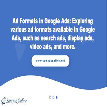 Ad Formats in Google Ads: Exploring various ad formats available in ...