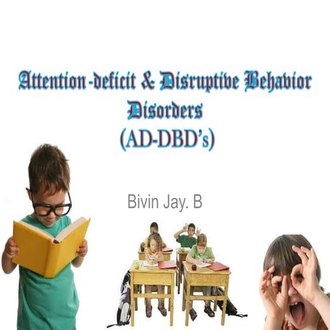 Attention Deficit Hyperactivity Disorders | PPTX