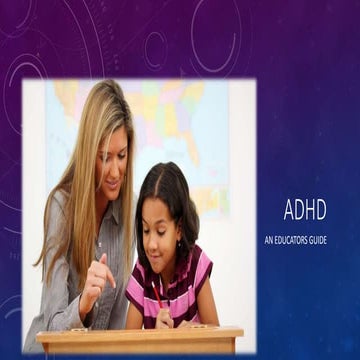 ADHD: The teacher's guide | PPTX