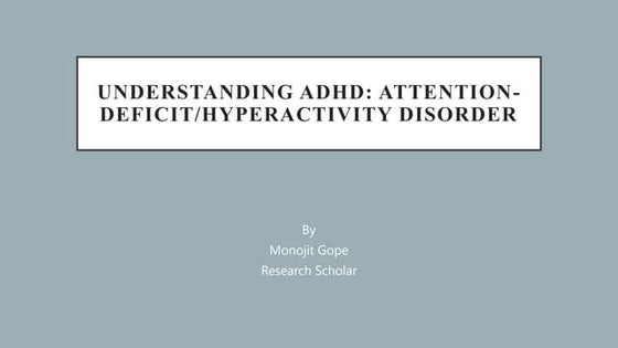 ADHD: The teacher's guide | PPTX | Brain and Nervous System Disorders ...