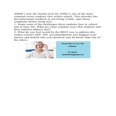 ADHD ( now the formal term for ADD) is one of the more common issues.docx